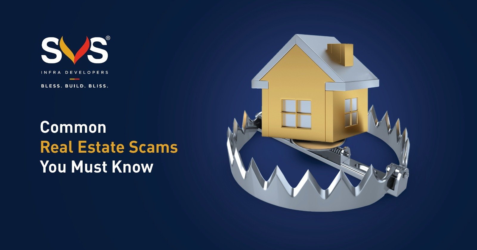 Common Real Estate Scams You Must Know - SVS infra Developers